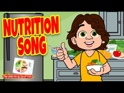 Nutrition Song ♫ by The Learning Station