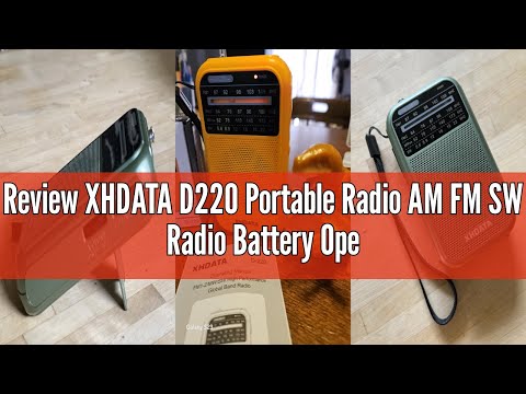 Review XHDATA D220 Portable Radio AM FM SW Radio Battery Operated Radio, Shortwave Radio with Headph