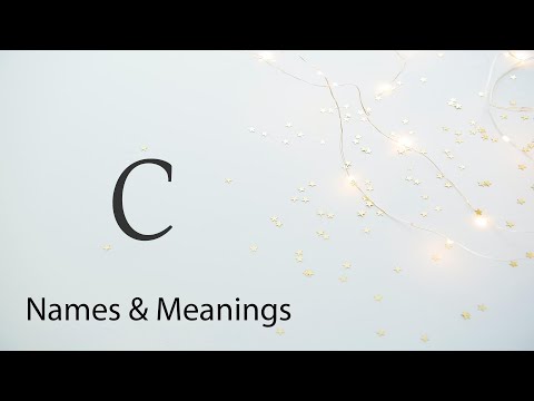 Meanings of names starting with letter C - Part 05