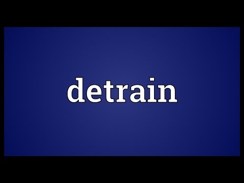 Detrain Meaning