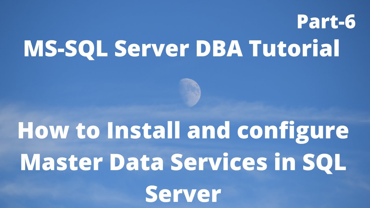 How to Install and configure Master Data Services in SQL Server