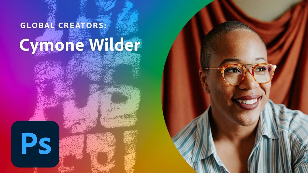Global Creator: Cymone Wilder | Adobe Creative Cloud
