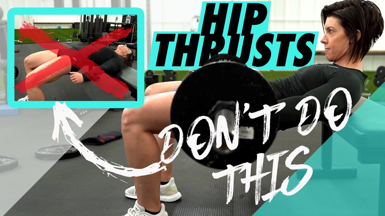 STOP DOING YOUR HIP THRUSTS WRONG!