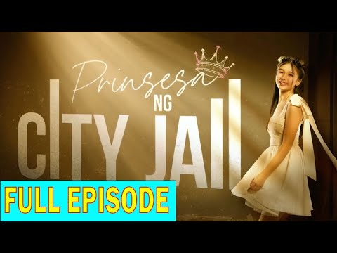 Prinsesa Ng City Jail Full Episode 126 (June 18, 2025)