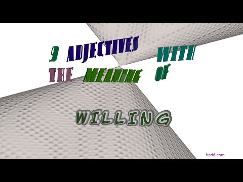 willing - 12 adjectives synonym of willing (sentence examples)