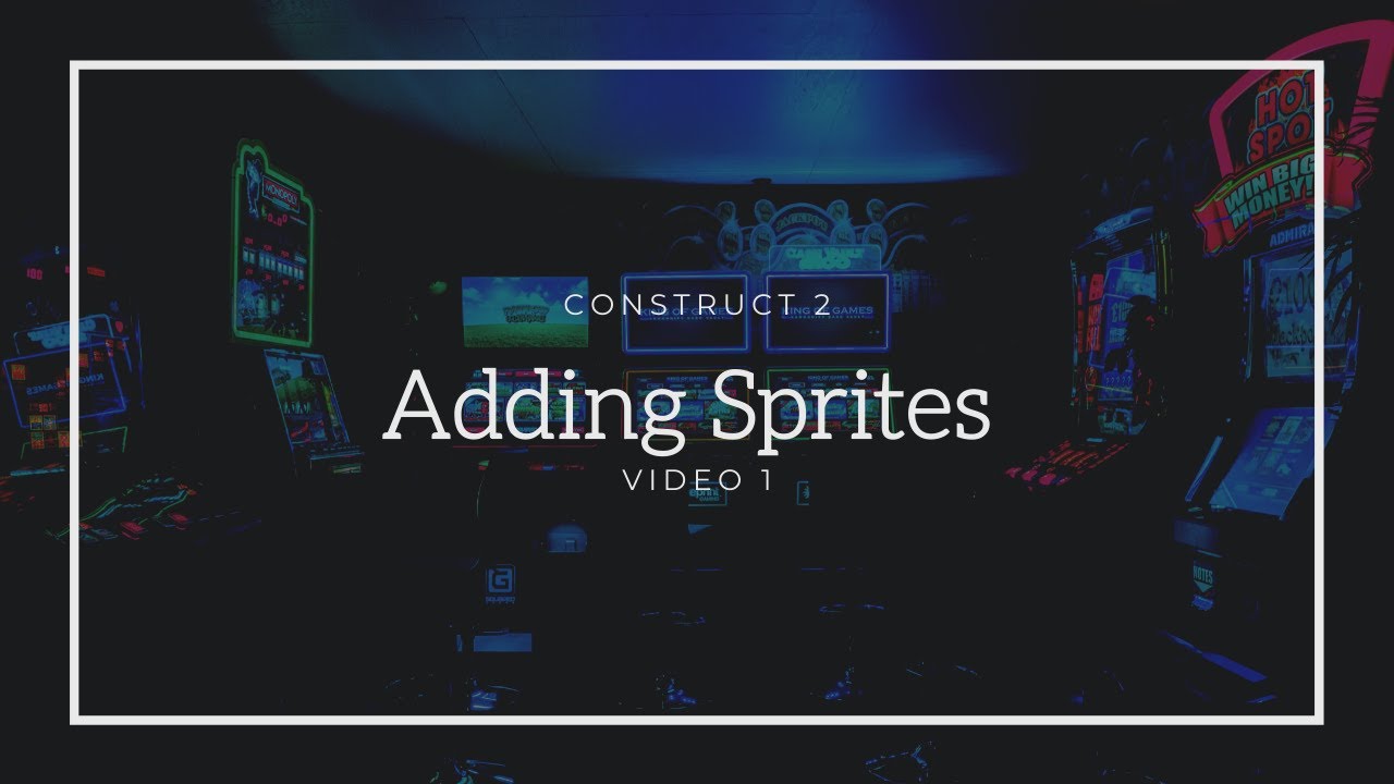 Construct 2   #1    Adding Backgrounds and Sprites