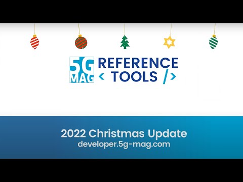 2022 Christmas Update - 5G-MAG Reference Tools