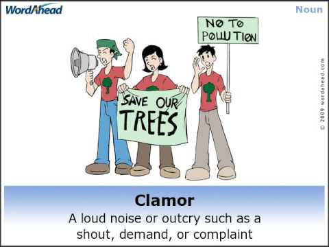SAT Vocabulary: Clamor (n)