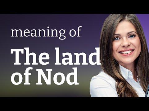 Understanding "The Land of Nod": A Journey into Idiomatic Expressions