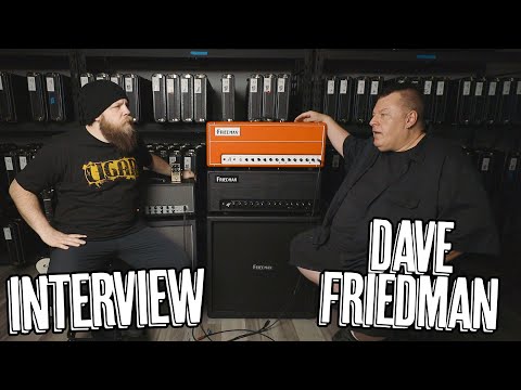 Interview: Dave Friedman & Some New Friedman Amps!