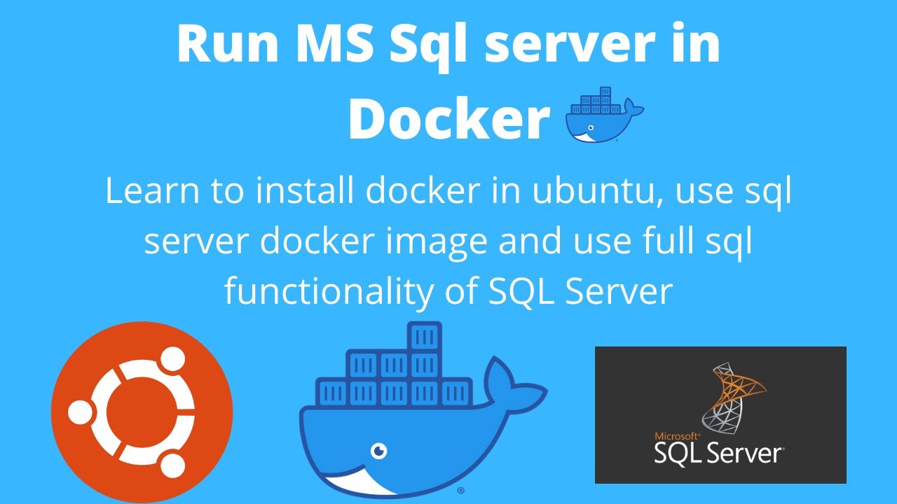 How to run sql server in docker container | Run sql server in linux using docker within few minutes