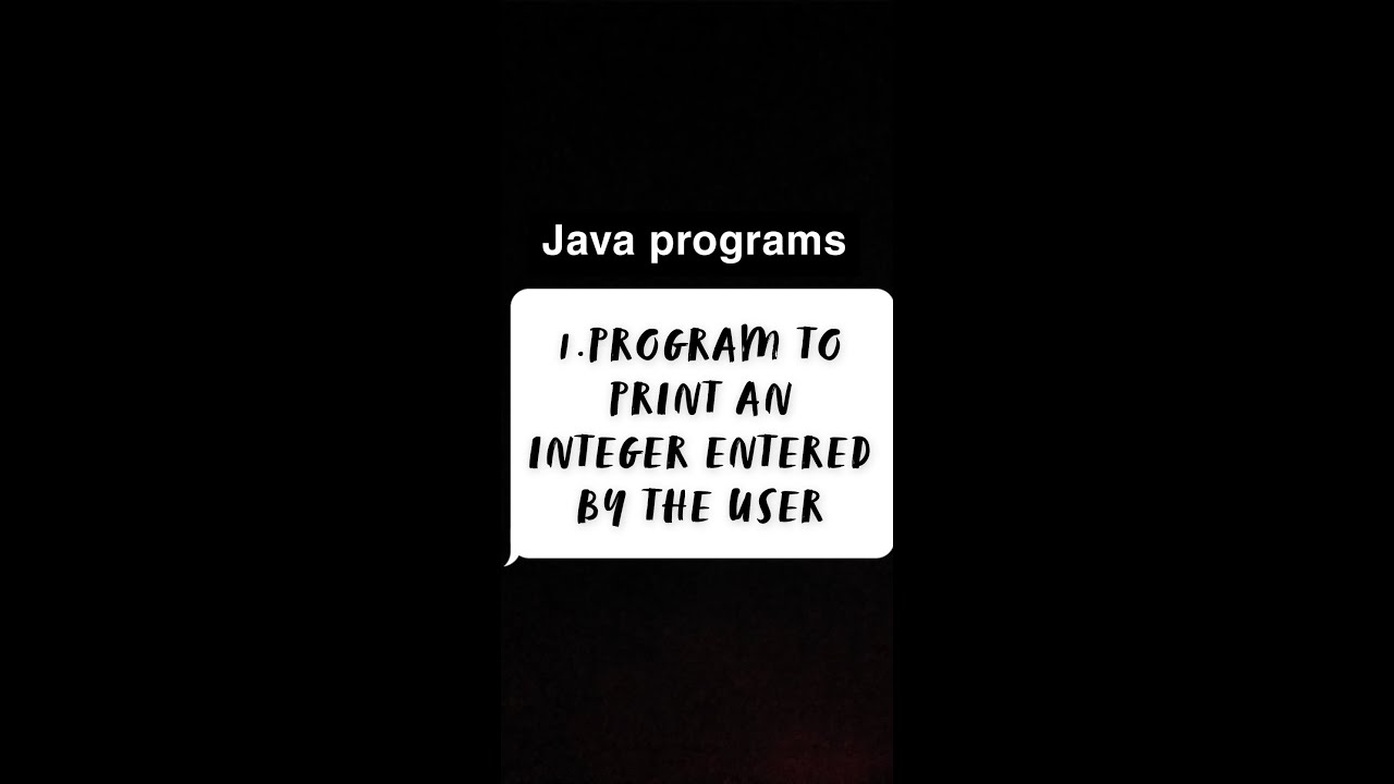 Program to print an integer entered by the user#java #interview#coding#java