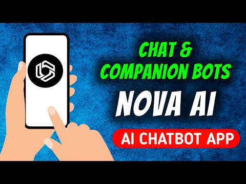 Ai Chatbot - Nova App Quick Overview