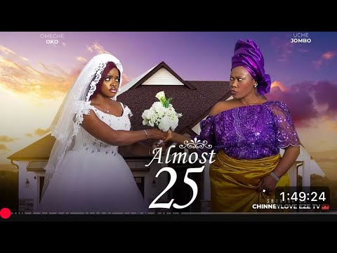 ALMOST 25 - UCHE JOMBO / OMECHEOKO / JERRY MUDIAGAl/ REVIEW/ TRENDINGMOVIE