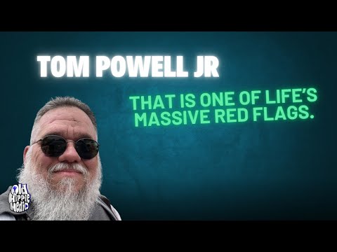 That is one of life’s massive red flags.