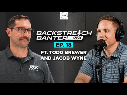 Backstretch Banter with RFK: Ep. 18 ft. Todd Brewer and Jacob Wyne