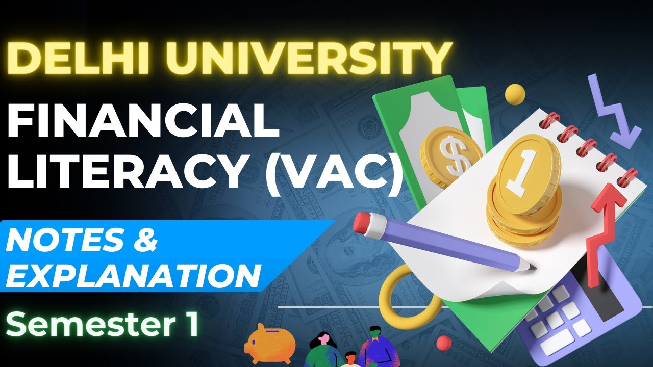Comprehensive Guide To Financial Literacy For Delhi University Students