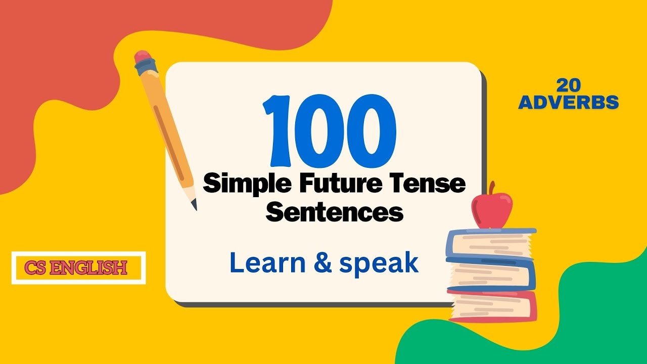 Mastering the Future: 100 Simple Sentences for Everyday Use
