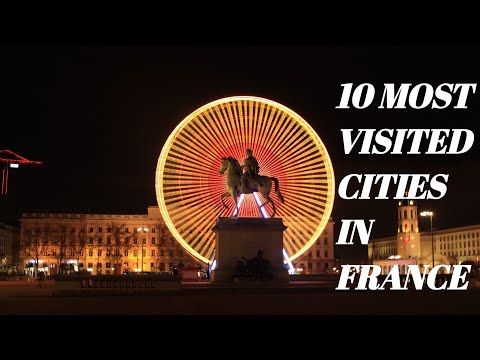 10 Most Visited Cities In France ♥♥