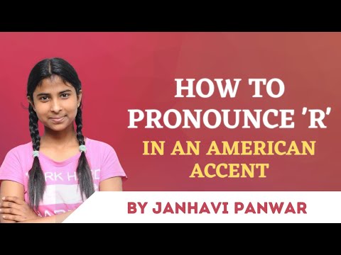 PRONOUNCE 'R' IN AN AMERICAN ACCENT!