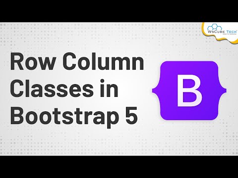 Row Column Classes in Bootstrap 5 | Bootstrap 5 Tutorials for Beginners