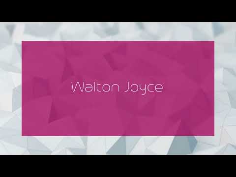 Walton Joyce - appearance