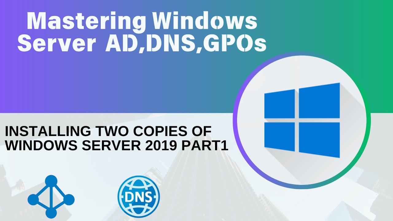 6.Installing Windows Server 2019 Part1 | Mastering Windows Server