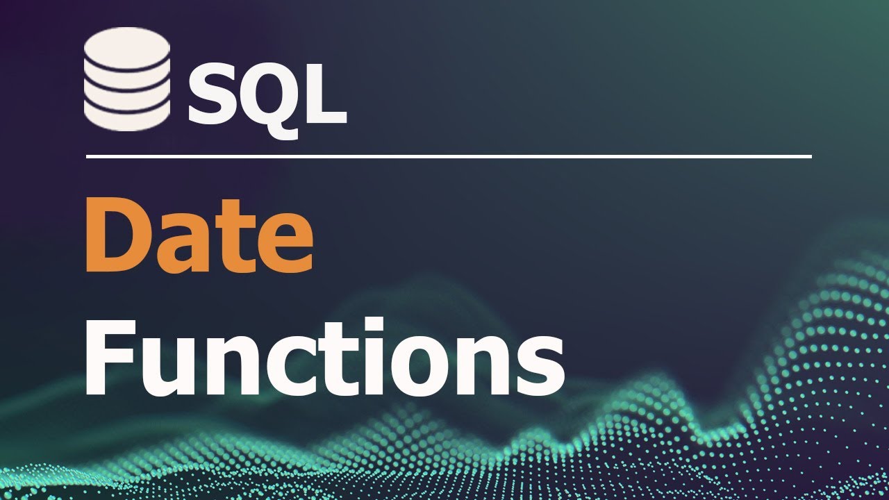 SQL Tutorial for Data Analysis 20: Date Functions
