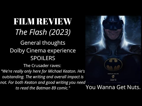 The Flash (2023) Film review with Spoilers, general thoughts and Dolby Cinema experience