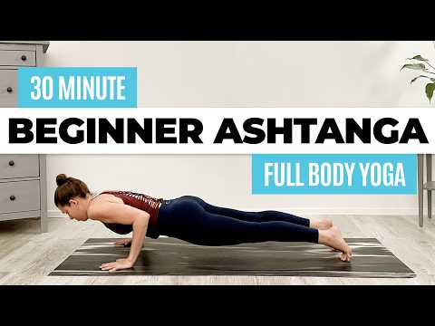 30 MINUTE BEGINNERS ASHTANGA VINYASA | Modified Primary Series Ashtanga Yoga for Beginners