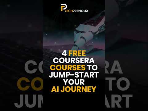 4 free Coursera courses to jump-start your AI journey