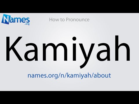 How to Pronounce Kamiyah