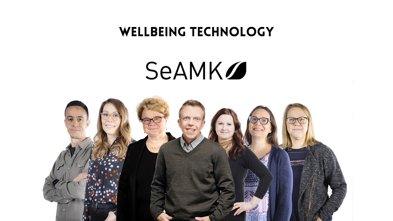 SeAMK Profile Area: Wellbeing Technology