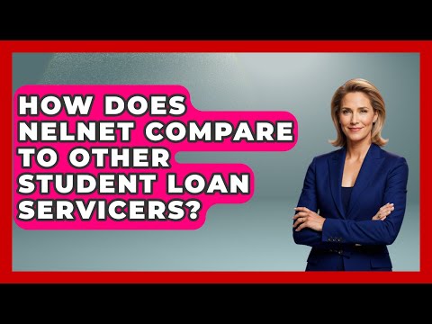 How Does Nelnet Compare To Other Student Loan Servicers? - Your Bankruptcy Advisors