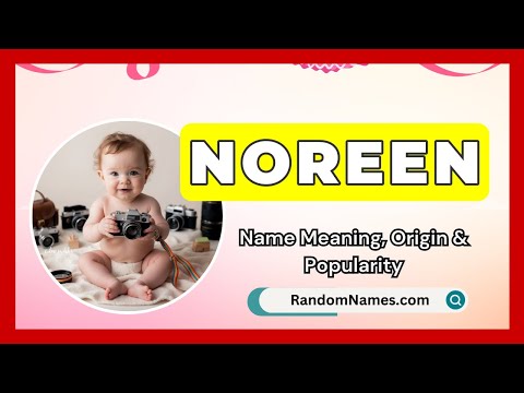 Noreen - Baby Girl Name Meaning, Origin & Popularity - RandomNames.com