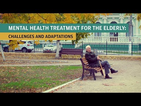 Mental Health Treatment for the Elderly: Challenges and Adaptations