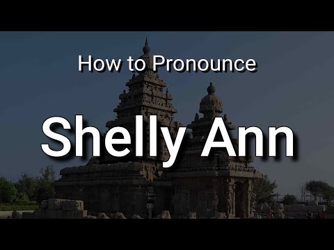 Shelly Ann: Pronunciation and Meaning