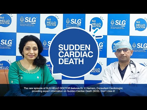 Providing expert information on Sudden Cardiac Death (SCD) | Dr. V. Hariram | SLG Hospitals