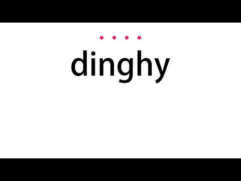How to pronounce dinghy - Vocab Today