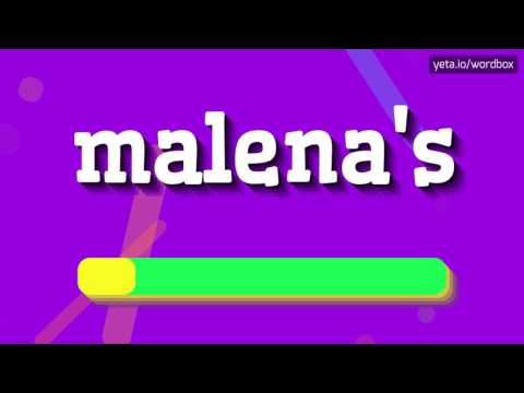 MALENA'S - HOW TO PRONOUNCE IT!?