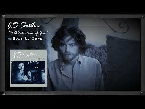 J.D. SOUTHER - I'll Take Care of You with Lyrics
