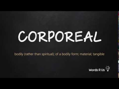 How to Pronounce CORPOREAL in American English