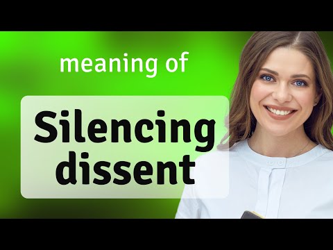 Understanding "Silencing Dissent": A Key Phrase in Democratic Societies