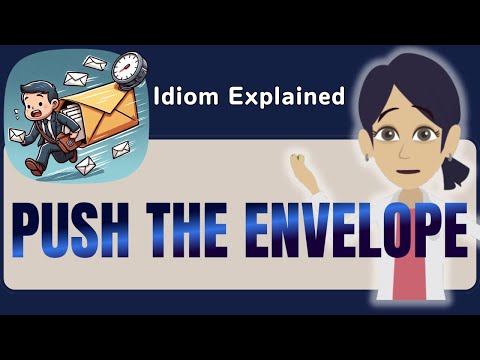 'Push the Envelope' Explained in Detail | English Idiom Lesson