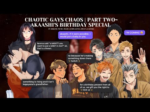 haikyuu! chaotic gays chaos~ | akaashi's birthday special | simping, comedy, so much gay~ part two ♡