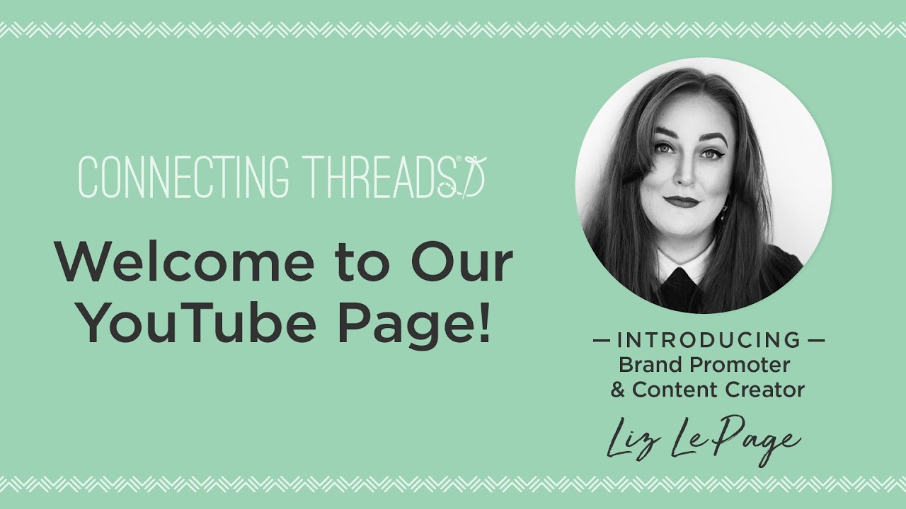Welcome Liz to the Connecting Threads Youtube!
