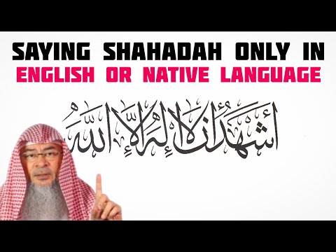Can non muslims revert 2 Islam by saying shahadah only in English or native language Assim al hakeem