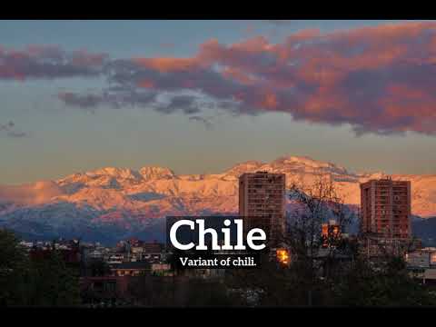 What is Chile? | How Does Chile Look? | How to Say Chile in English?