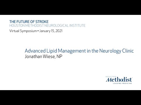 The Future of Stroke 2021: "Advanced Lipid Management in the Neurology Clinic" Jonathan Wiese, NP