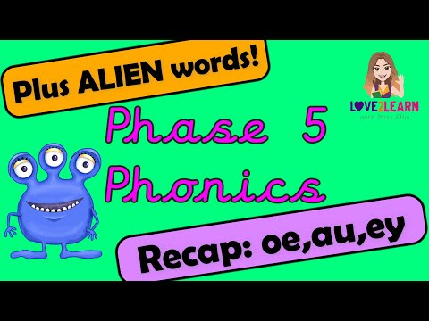 Phonics: Phase 5 | Recap of oe, au and ey with Miss Ellis | PLUS ALIEN WORDS
